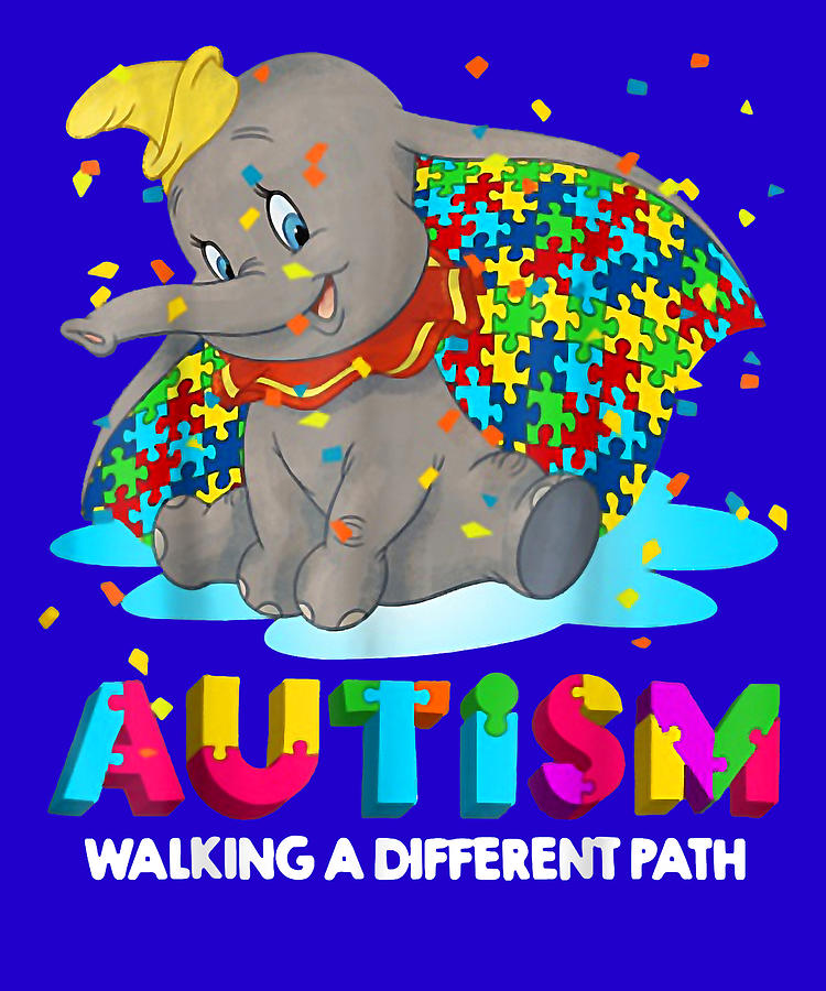 Gifts Autism Elephant Dumbo Autism Walking A Different Path Digital Art ...