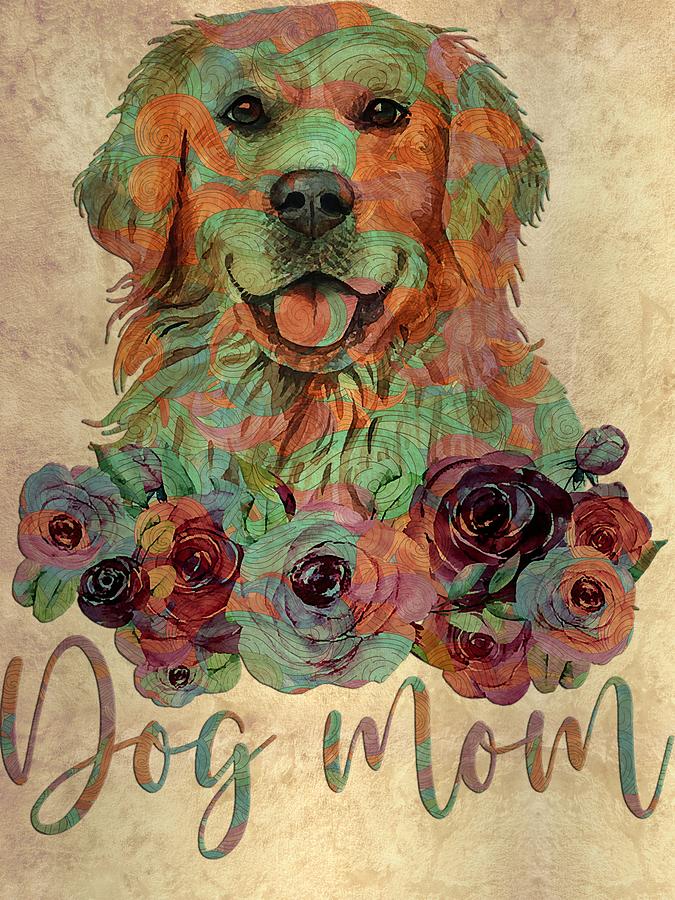 Golden Retriever Goldie Dog Mom Floral Retrievers Digital Art by Clint McLaughlin - Fine Art America