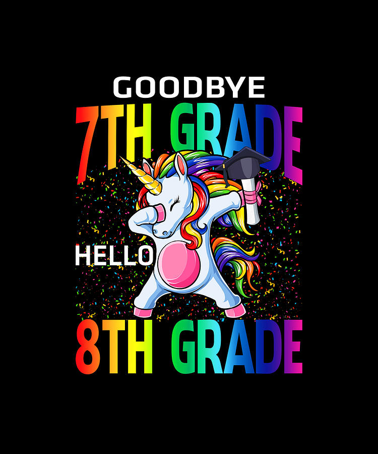 Goodbye 7th Grade Hello 8th Grade Unicorn Graduate Drawing by ...