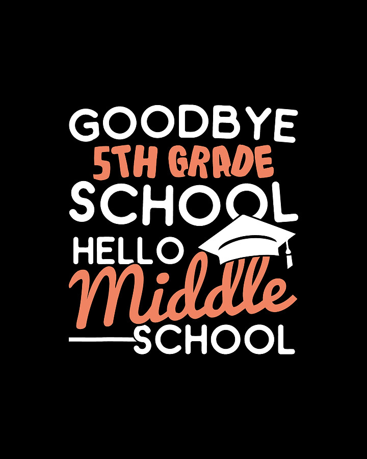 Goodbye 8th Grade Hello High School Graduation Last Day Digital Art by ...