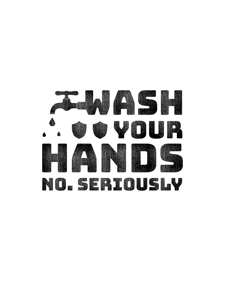 Hand Washing Gift Seriously Wash Your Hands Hand Washing Reminder ...