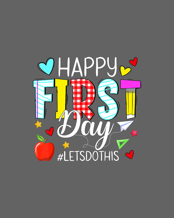 Happy First Day Let'S Do This Welcome Back To School Teacher Digital ...