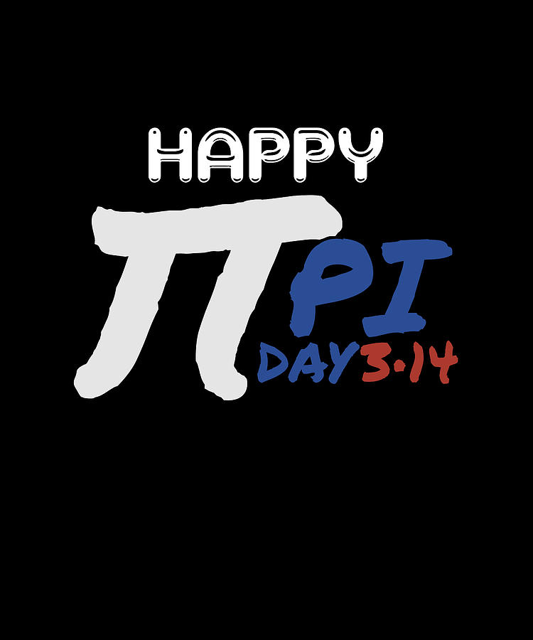 Happy Pi Day 3 Digital Art by The Primal Matriarch Art - Pixels