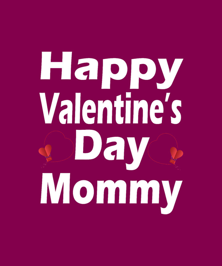 Happy Valentines Day Mommy Jewelry By Tinh Tran Le Thanh Fine Art