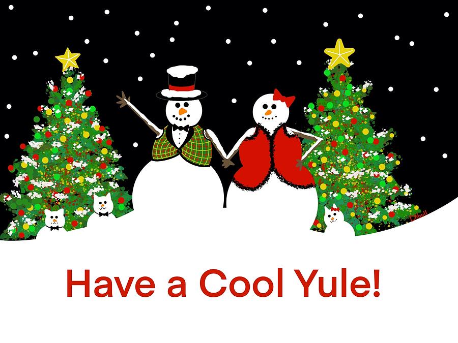 Have A Cool Yule Digital Art By Debbie Youll Pixels