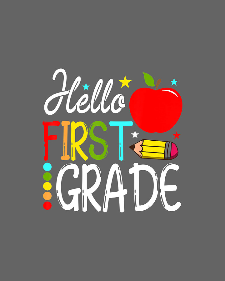 Hello First Grade Team 1St Grade Back To School Teacher Digital Art by ...