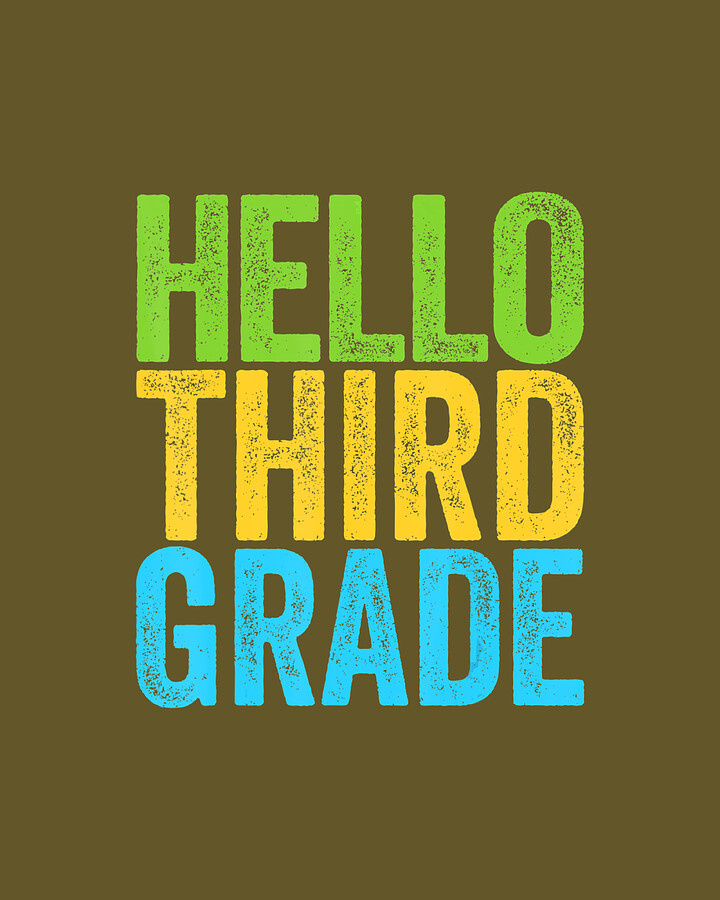 Hello Third Grade 3Rd Grade Back To School Digital Art by Lieu Nhi ...