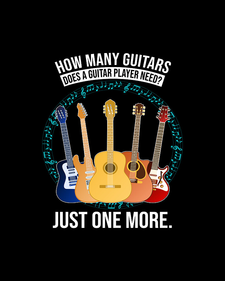How many guitars does a guitar player need just one more Digital Art by ...