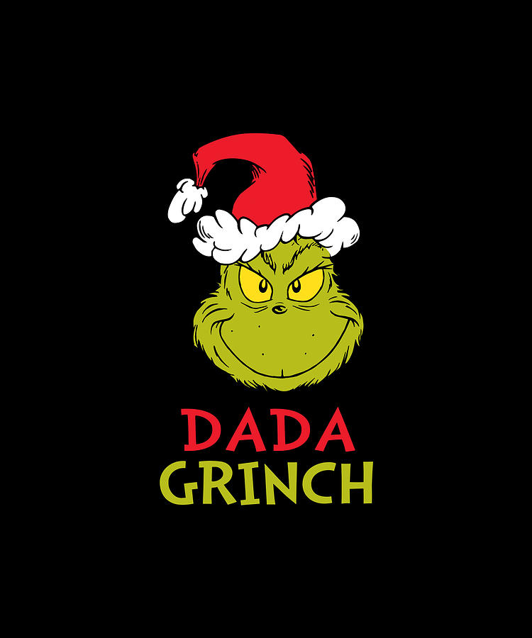 How The Grinch Stole Christmas Dada Grinch Digital Art By Tinh Tran