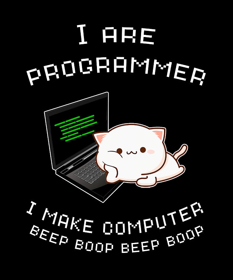I Are Programmer I Make Computer Beep Boop Funny Painting by Evie ...