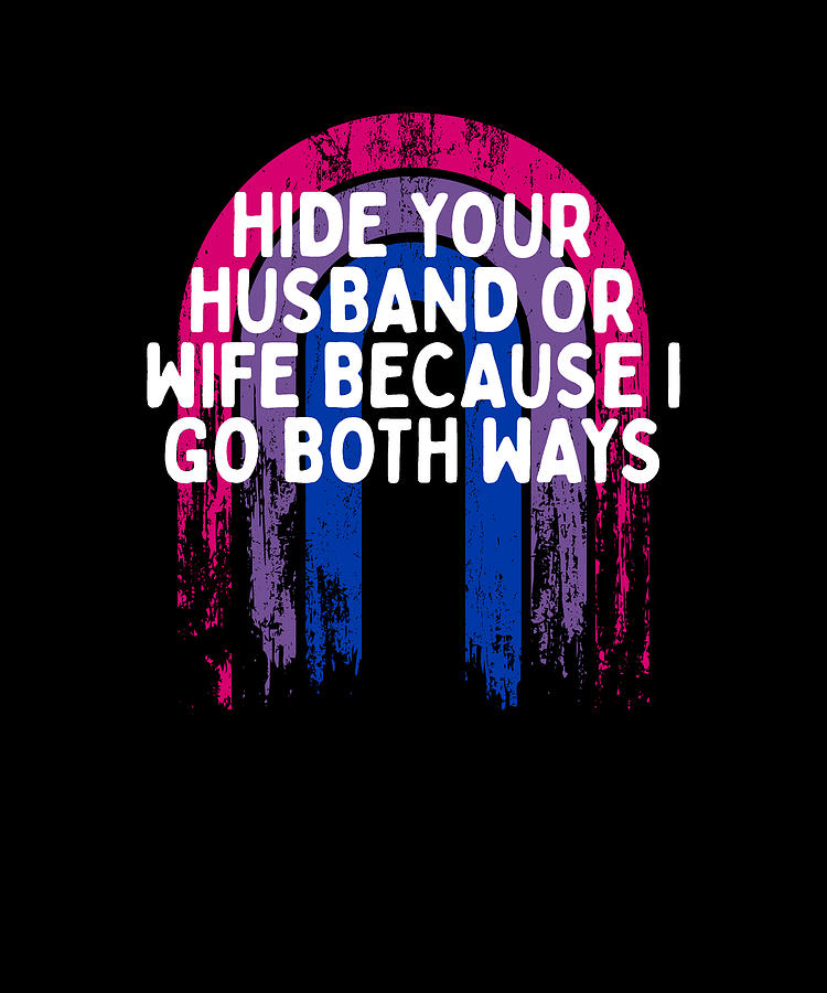 I Go Both Ways Bisexual Lgbtq Bi Pride Sarcastic Funny Digital Art By