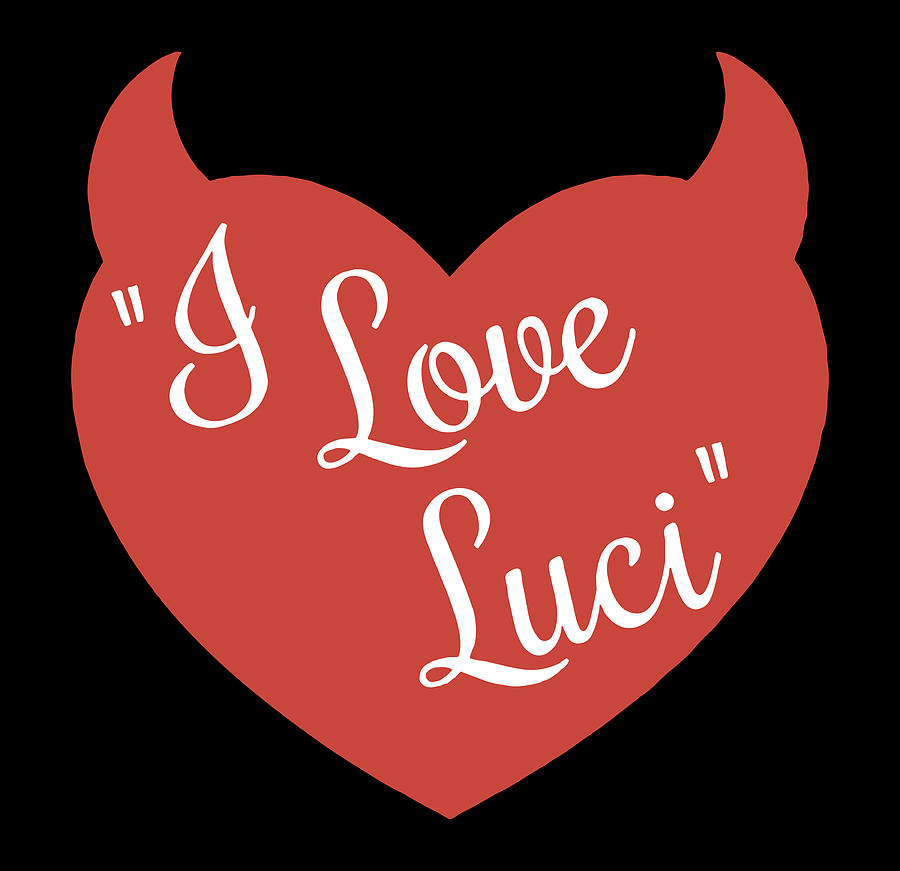 I Love Luci White Digital Art By Nettie M Pitre