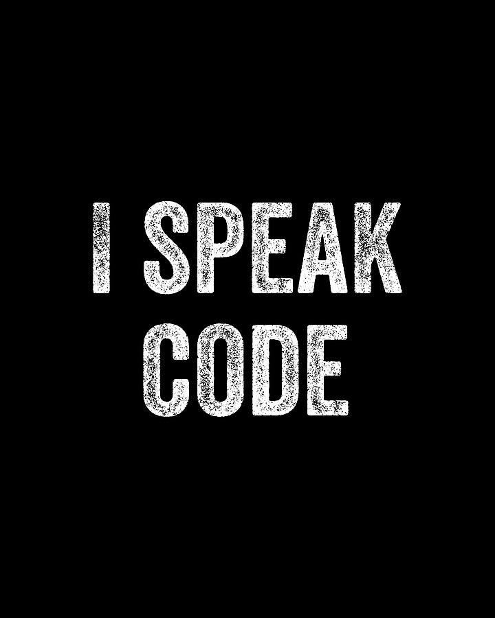 I Speak Code Digital Art by Jane Keeper | Fine Art America