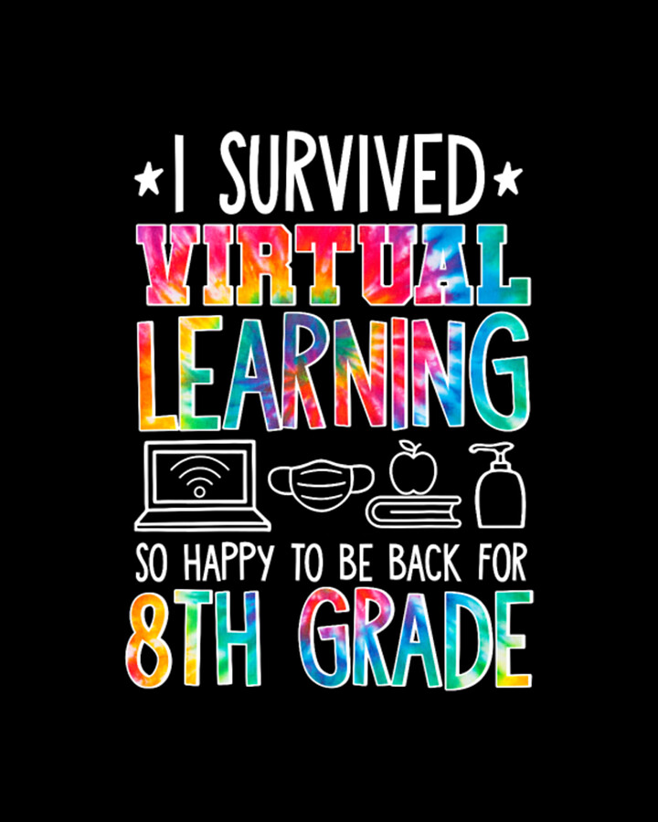 I Survived Virtual Learning 8th Grade Digital Art by Tinh Tran Le Thanh ...