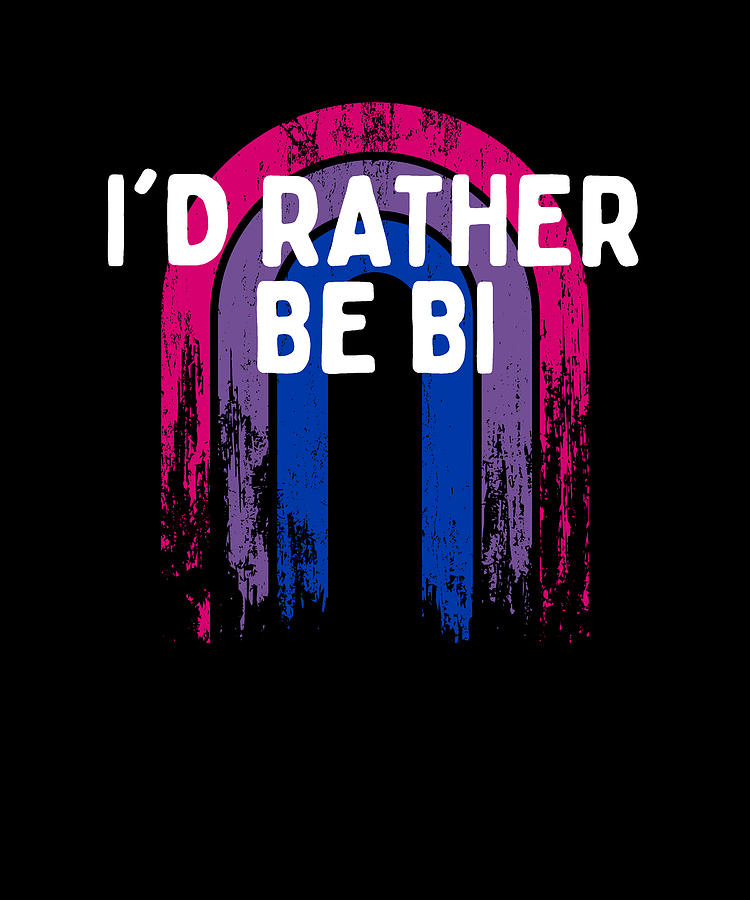 Id Rather Be Bi Bisexual Lgbtq Bi Pride Lgbt Funny Digital Art By