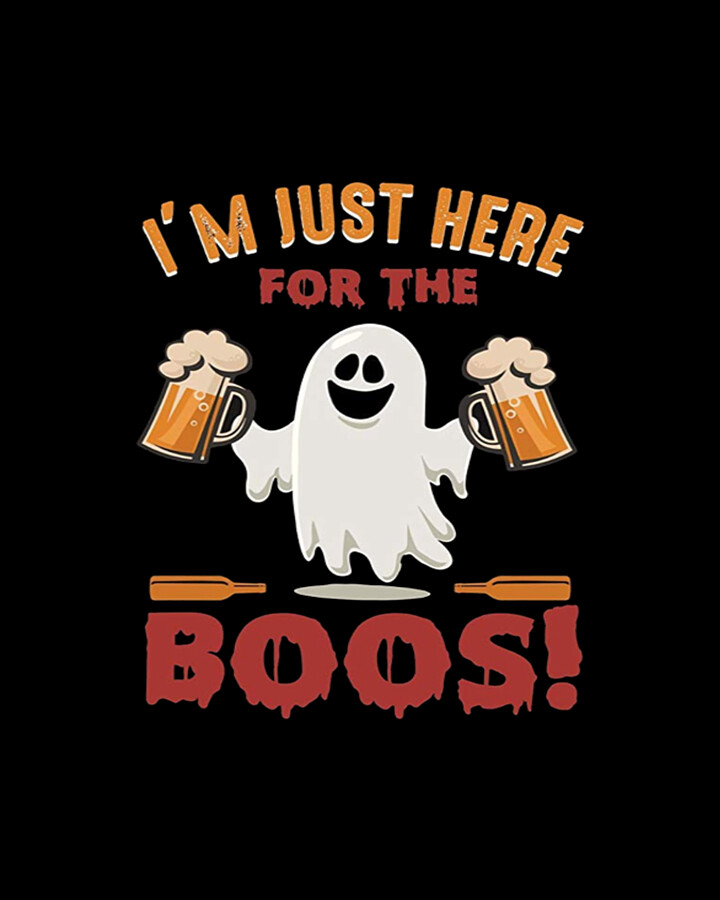 I'm just here for the boos with beer Digital Art by Tinh Tran Le Thanh ...