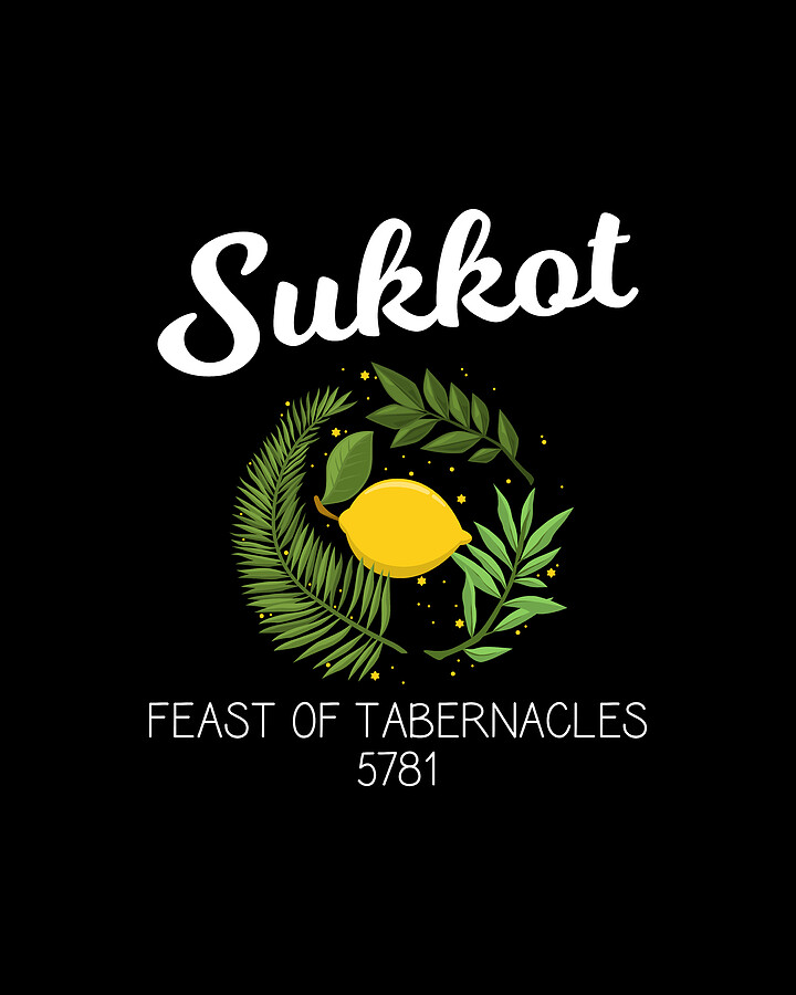Judaism Sukkot Feast Of Tabernacles 5781 print Digital Art by Jacob ...