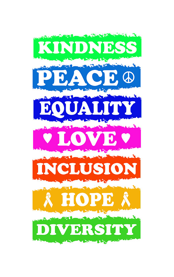 Kindness Peace Equality Love Inclusion Hope Diversity Gifts Drawing by ...
