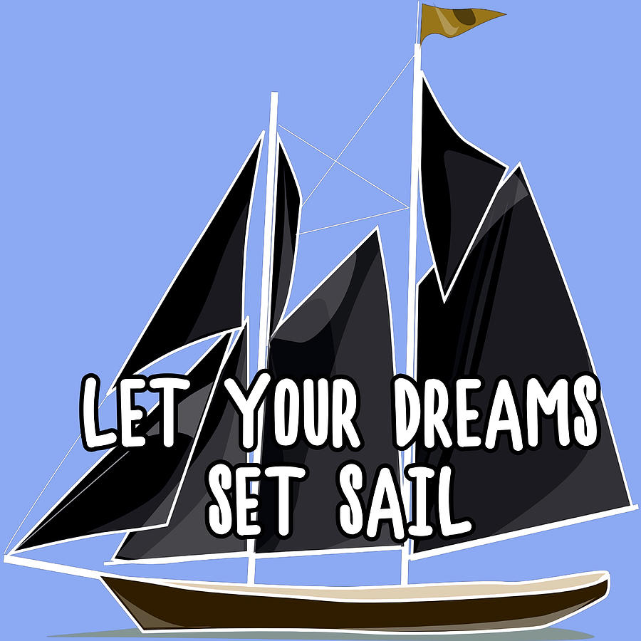 Let Your Dreams Set Sail Poster girl Painting by Hunt Shaw | Fine Art ...