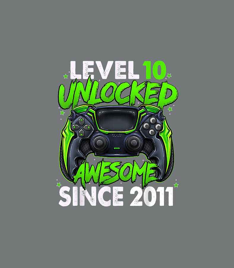 Level 10 Unlocked Awesomeince 2011 10th Birthday Gaming Digital Art by ...