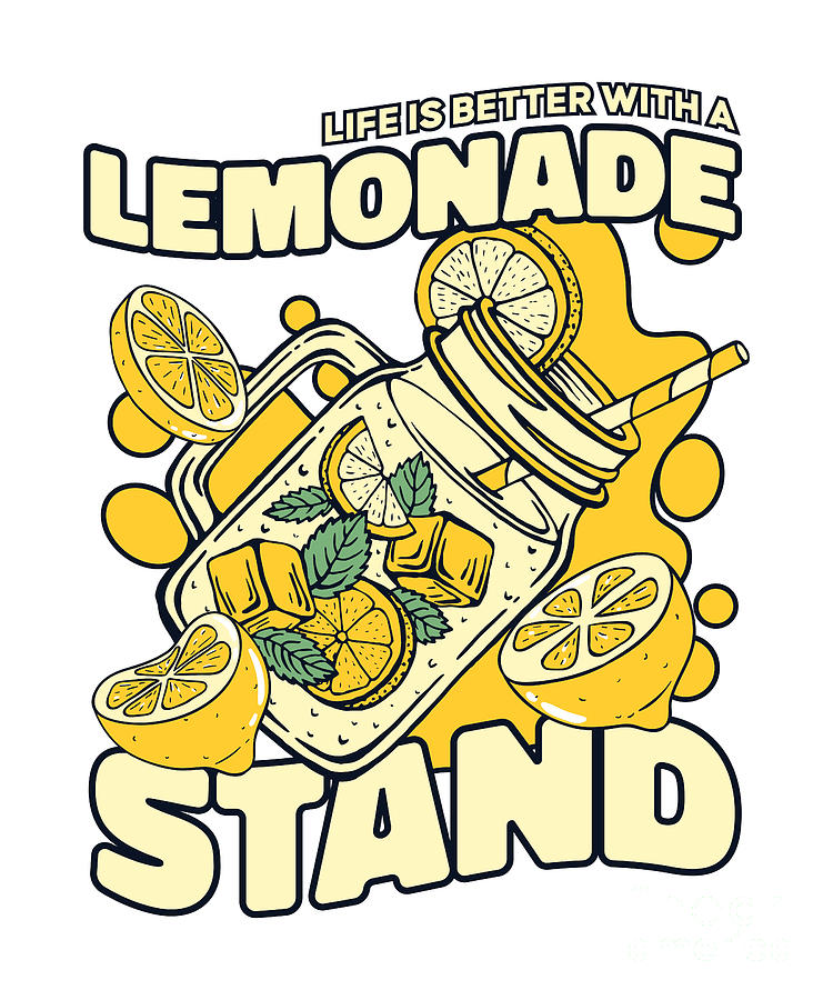 Life Is Better With A Lemonade Stand Business Lemonade Stand Digital