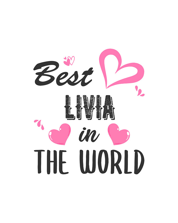Livia Name, Best Livia in the World Digital Art by Elsayed Atta - Fine ...