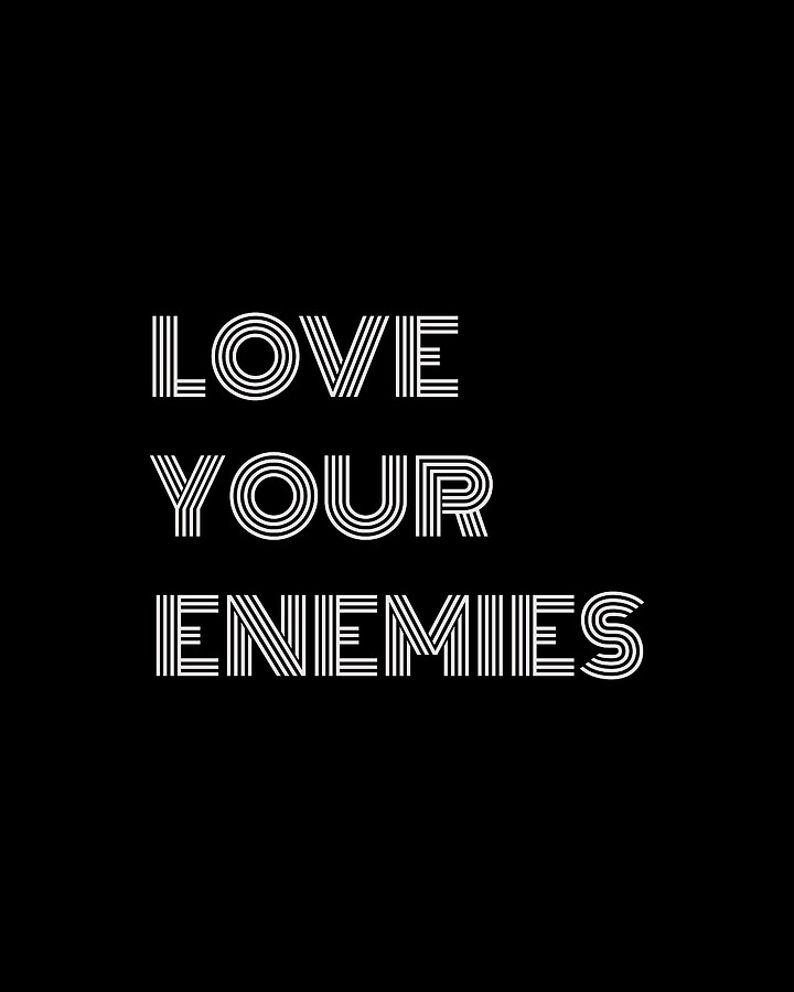 Love Your Enemies Drawing by Bruno - Fine Art America