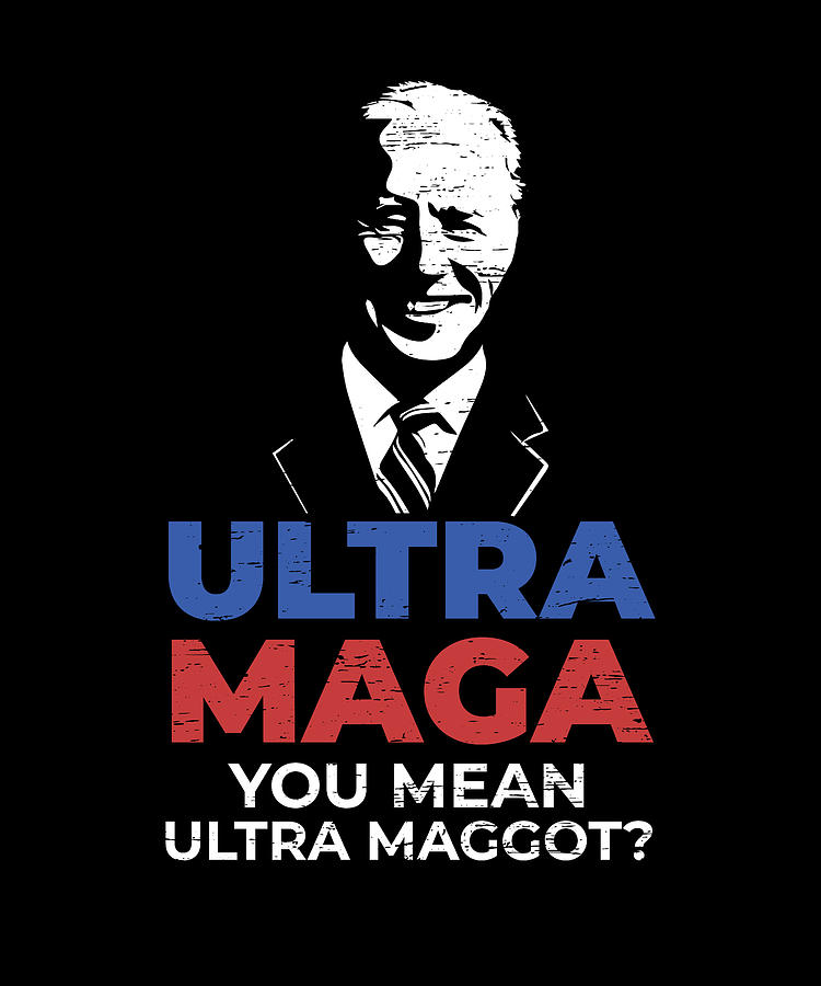 Maga Mean Ultra Maggot Anti Biden US Flag Digital Art by Florian Dold ... Maga Mean Ultra Maggot Anti Biden US Flag Digital Art by Florian Dold ...