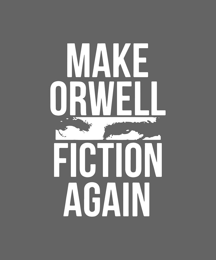 Make Orwell Fiction Again Grandpa Digital Art By Duong Ngoc Son Fine