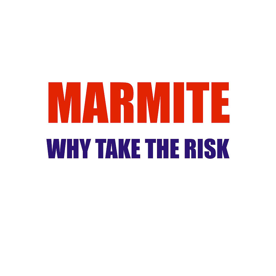 Marmite Why Take The Risk Digital Art by Buckshot Storm | Pixels Marmite Why Take The Risk Digital Art by Buckshot Storm | Pixels