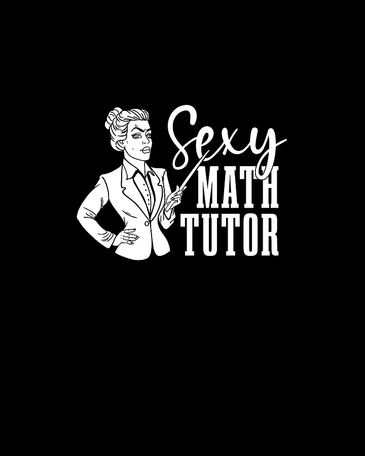 Math Teacher Sexy School - Educator Education Math Tutor Digital Art by ...