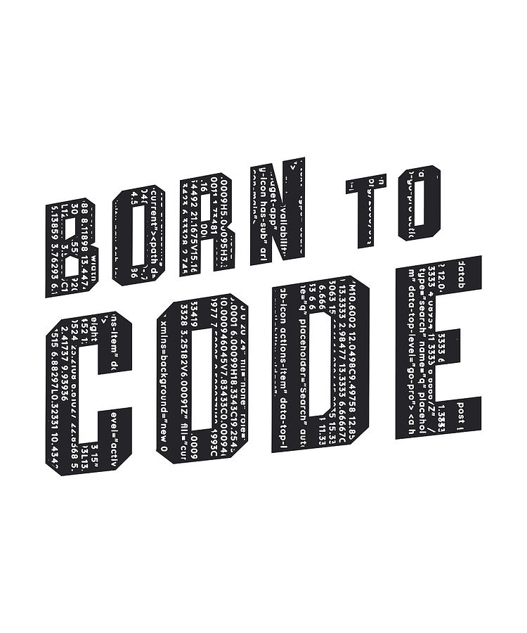 Medical Coder Born To Code Coding Icd Programmer Digital Art By