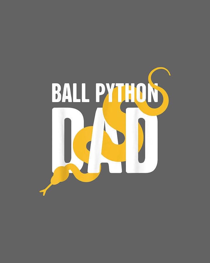 Mens Ball Python Dad Funny Ball Python Digital Art by Meldab Taota ...