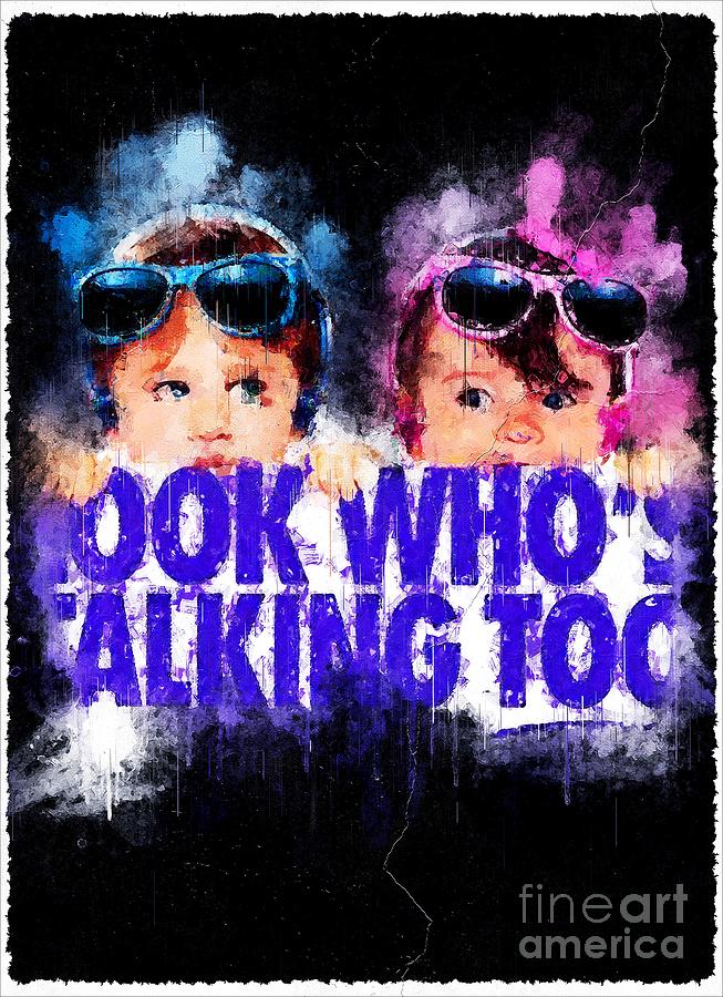 Movie Look Whos Talking Too Drawing by Tanya Prosacco - Fine Art America