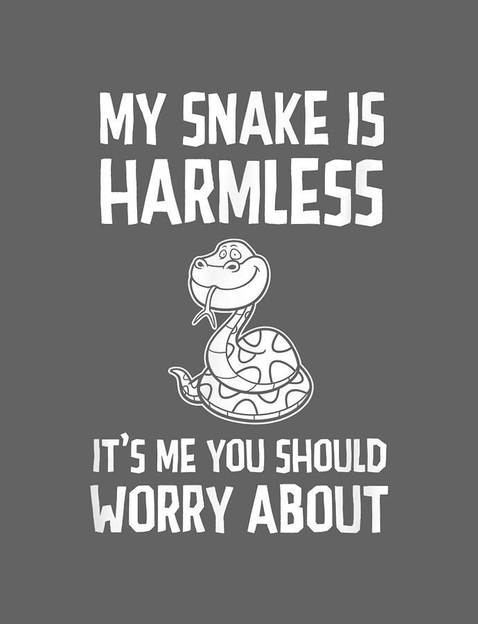 My Snake Is Harmless Python Anaconda Boa Constrict Digital Art by Jiem ...