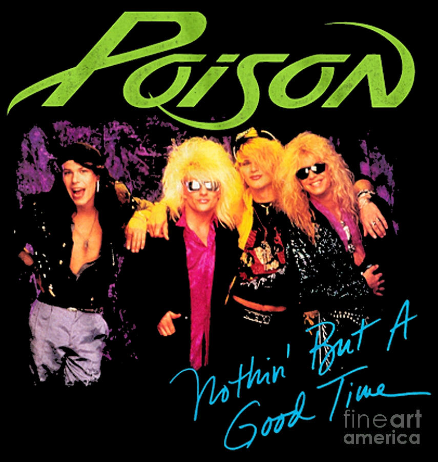 Nothin But A Good Time Poison Digital Art by Lynn Cummings - Fine Art ...
