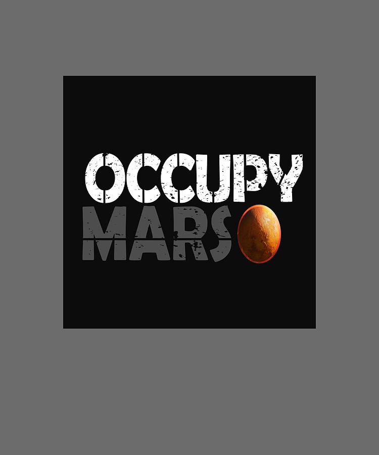 Occupy Mars Space Planetary Poster trending Painting by Saunders ...