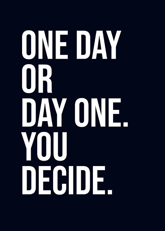 One Day Poster Painting by Karen Saunders - Fine Art America