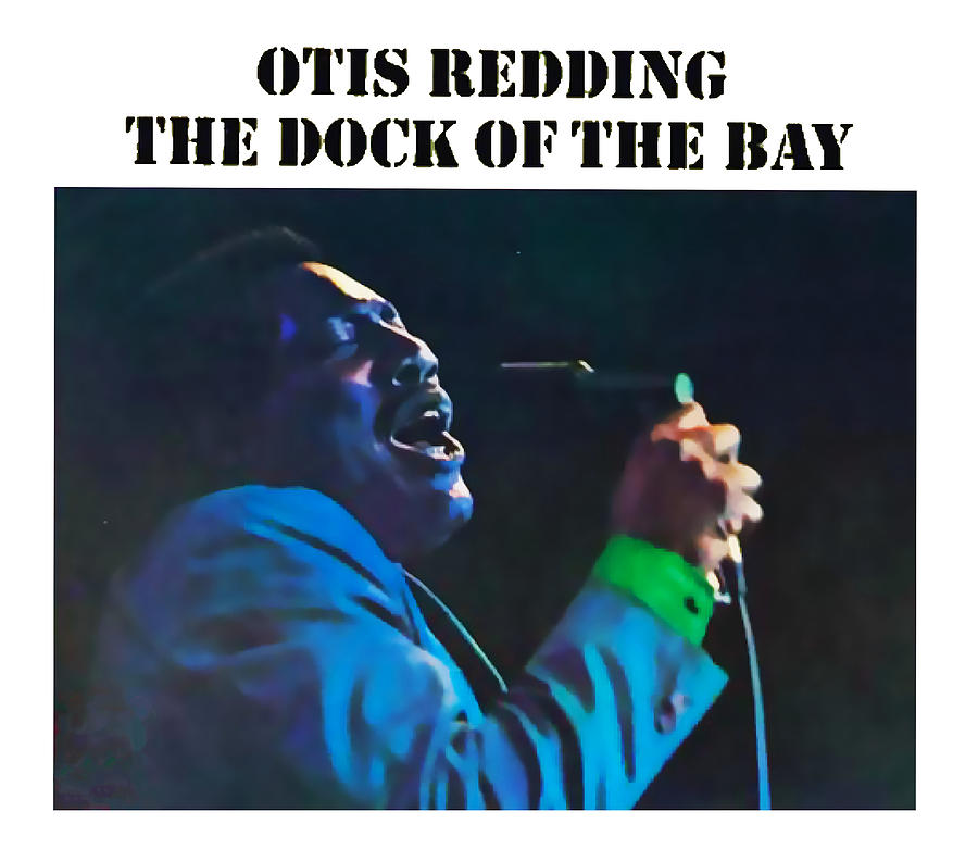 Otis Redding The Dock Digital Art by Dewi Wahyuni