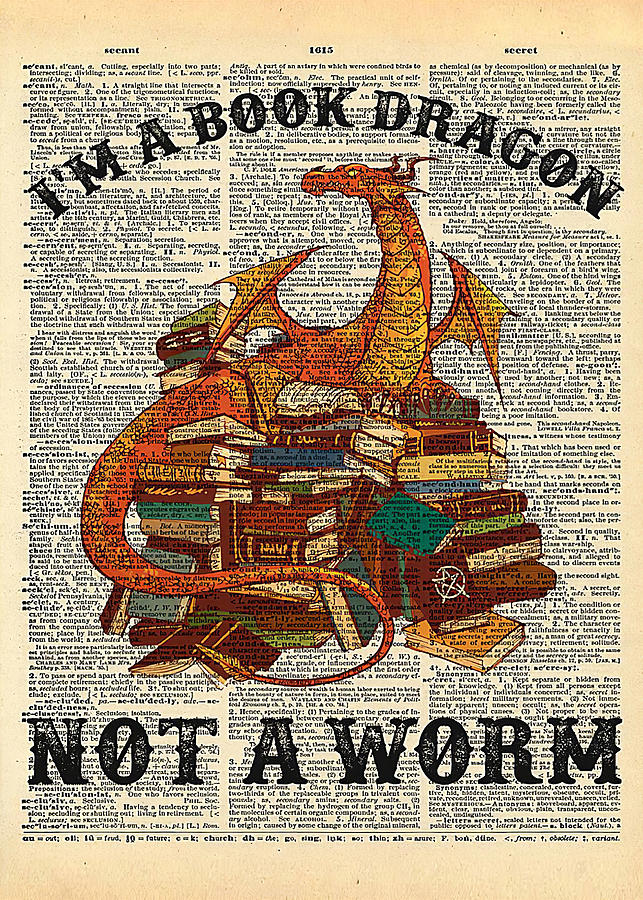 Poster I'm A Book Dragon Not A Worm Dictionary Digital Art by Gambrel ...