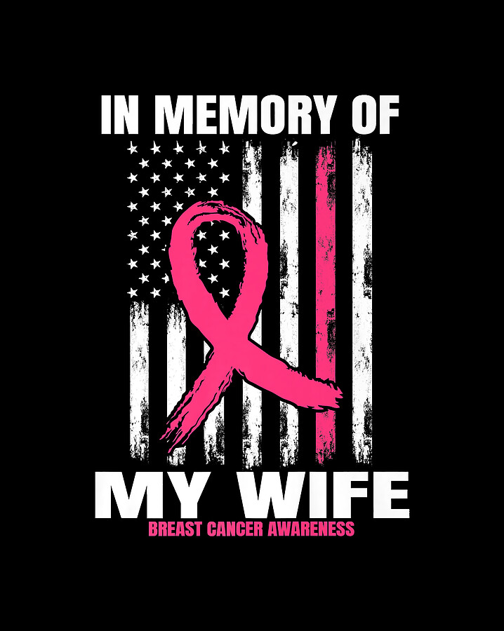 Precious Life Mens Pink In Memory Of Wife Breast Cancer Memorial Flag ...