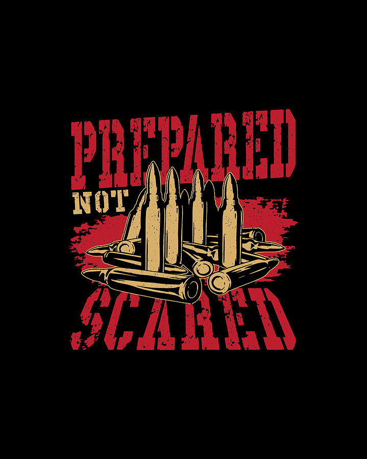 Prepared Not Scared 2nd Amendment Digital Art by Alessandra Roth - Fine ...