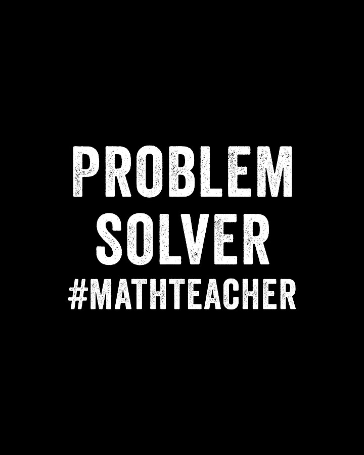 Problem Solver Mathteacher Digital Art by Jane Keeper - Pixels