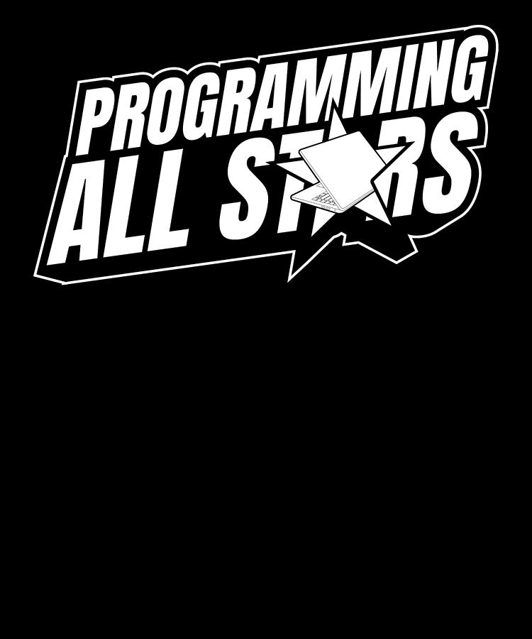 Programmer All Stars Developer - Coder Programming Coding Digital Art by Crazy Squirrel - Fine ...