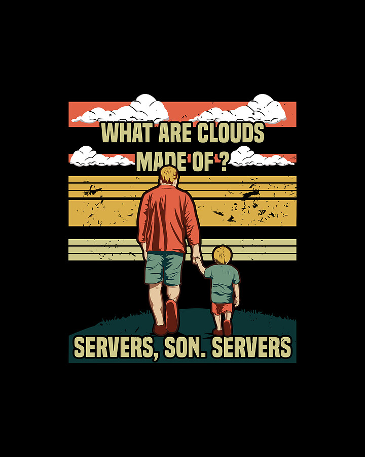 Programmer Dad - Clouds Server Son Digital Art by ShirTom - Fine Art America
