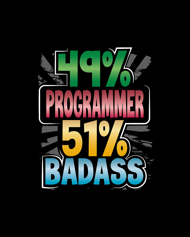 Programmer T 49 Programmer 51 Badass Programmer Humor Drawing By Kanig Designs Fine Art America