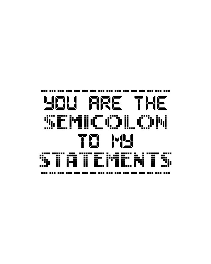 Programmer Humor You are the Semicolon to My Statements Computer Programmer Gift Drawing by ...