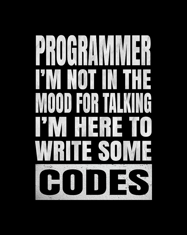 Programmer Im Not In The Mood For Talking Funny Coding print Digital ...
