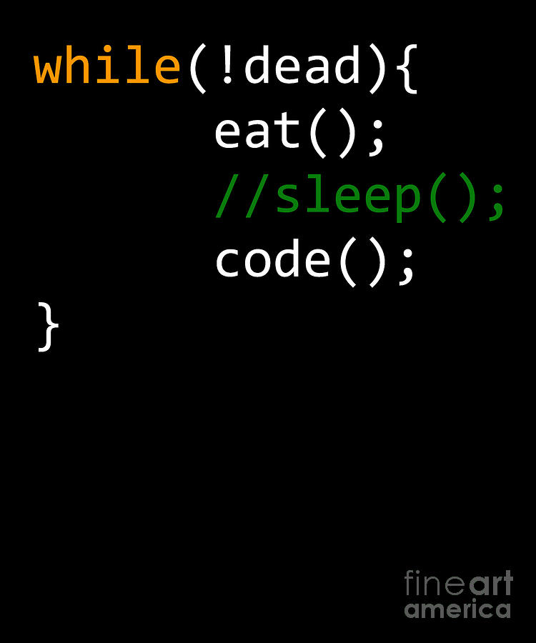 Programmer Life Code Funny Coding Digital Art By Eq Designs Fine Art