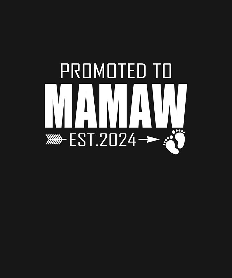 Promoted To MAMAW 2024 Pregnancy Announcement Drawing by DHBubble - Fine Art America